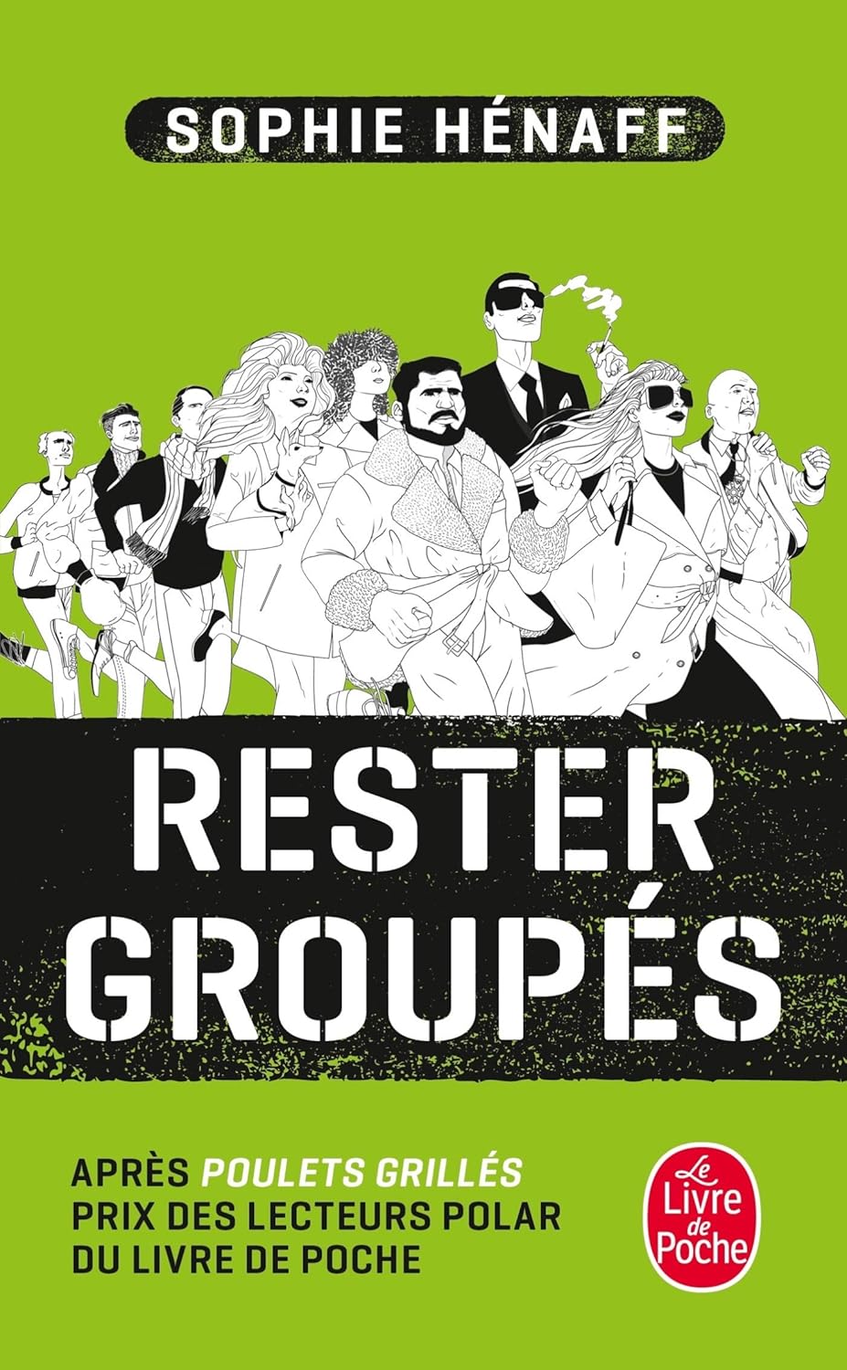 Rester groupés : mon avis sur la comédie policière hilarante de Sophie Hénaff – A livre ouvert